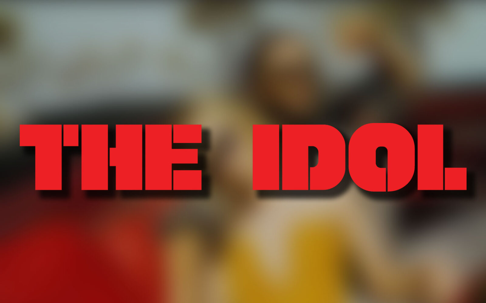The TV Show "The Idol" Will Not See its Second Season